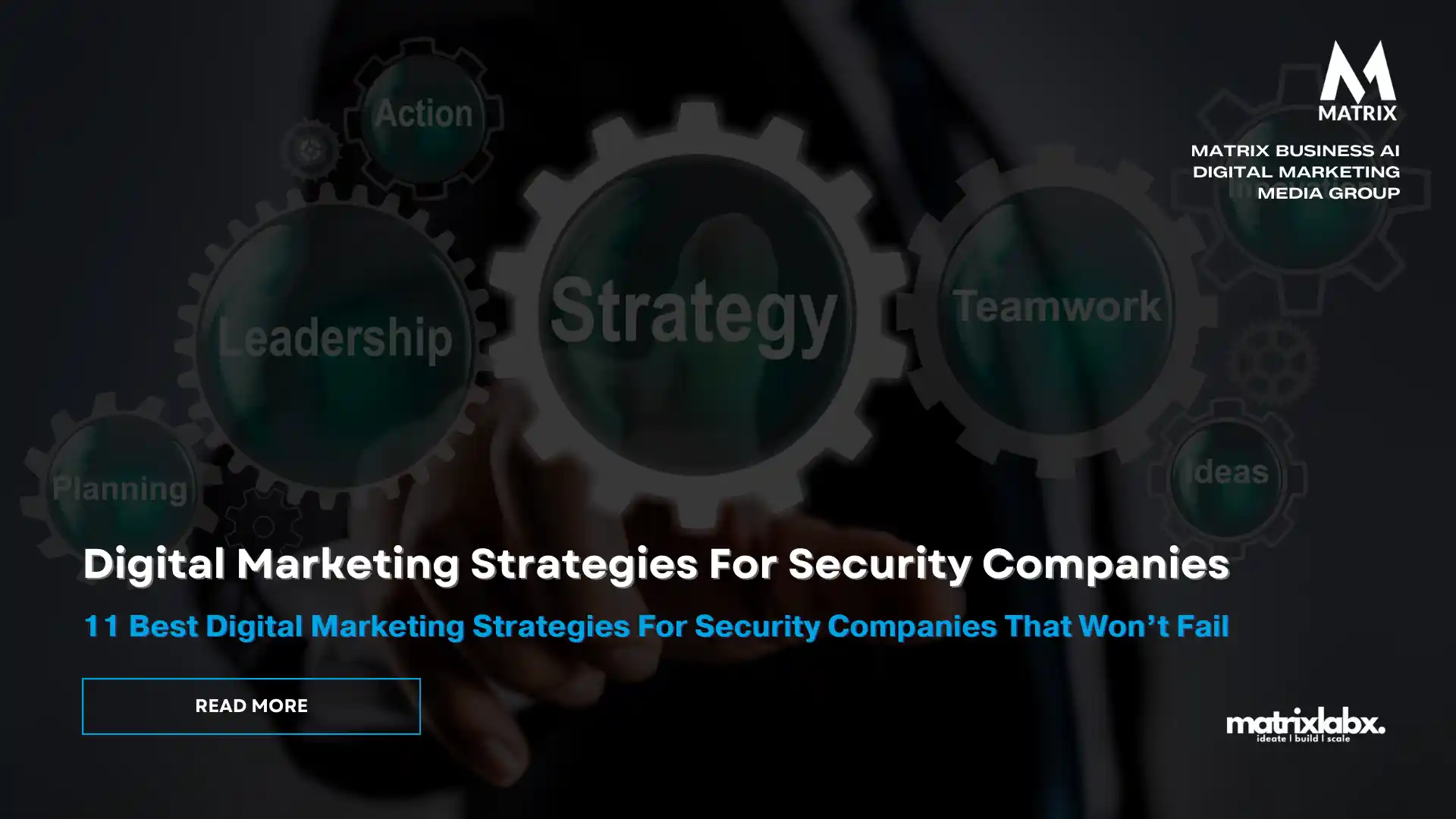 11 Best Digital Marketing Strategies For Security Companies That Won't ...