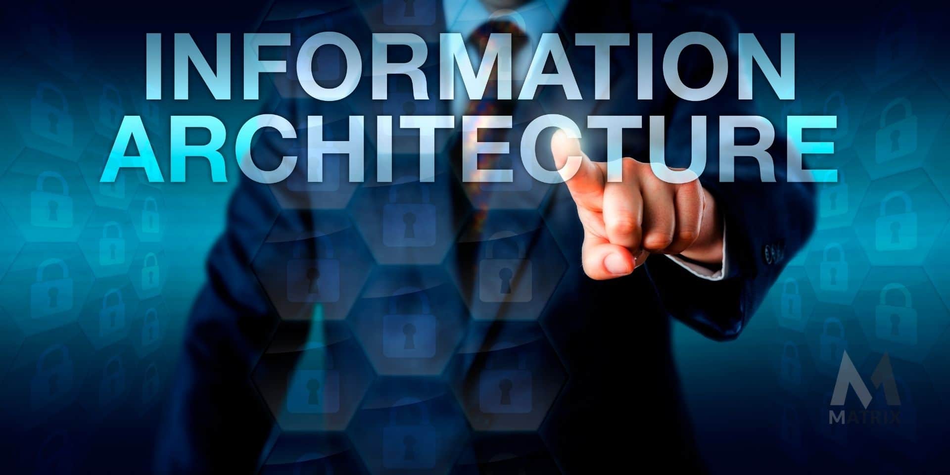 Information Architecture 102: Techniques and Best Practices - Matrix ...