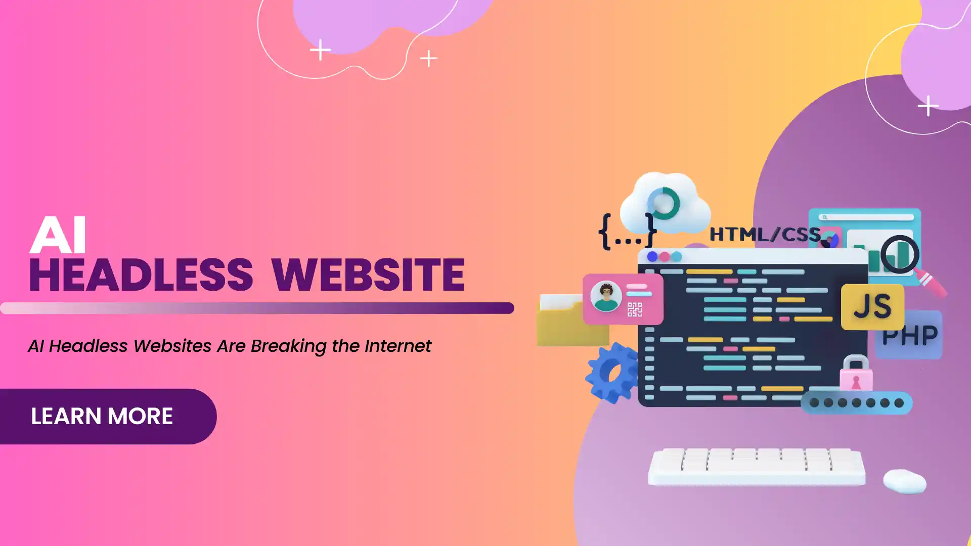 AI Headless Websites Are Breaking the Internet - AI Digital Marketing ...