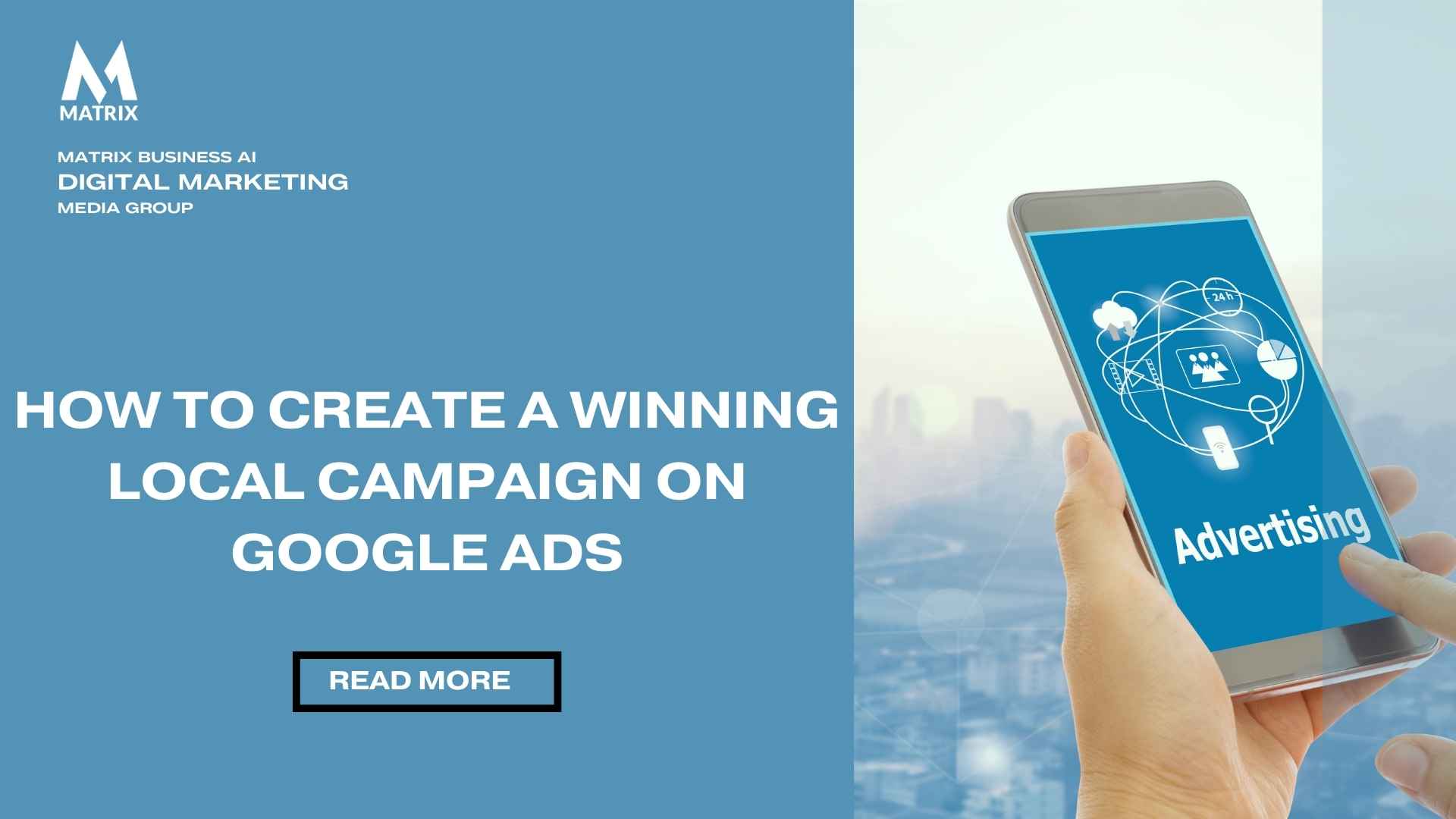 How to Create a Winning Local Campaign on Google Ads - Global AI ...