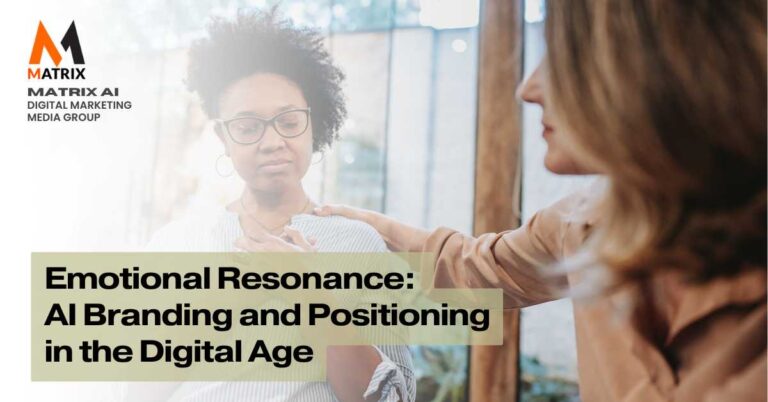 Emotional Resonance: AI Branding and Positioning in the Digital Age ...